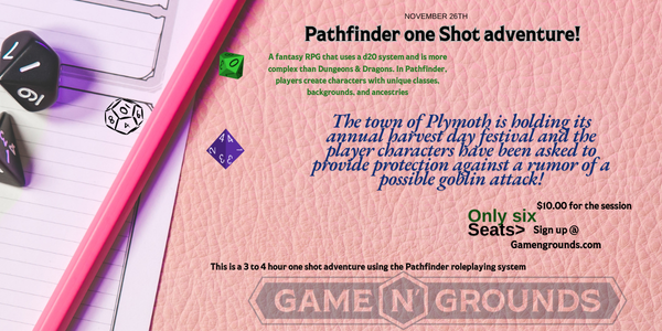 Pathfinder 1 shot adventure! – Game N Grounds – Gaming in Chatsworth